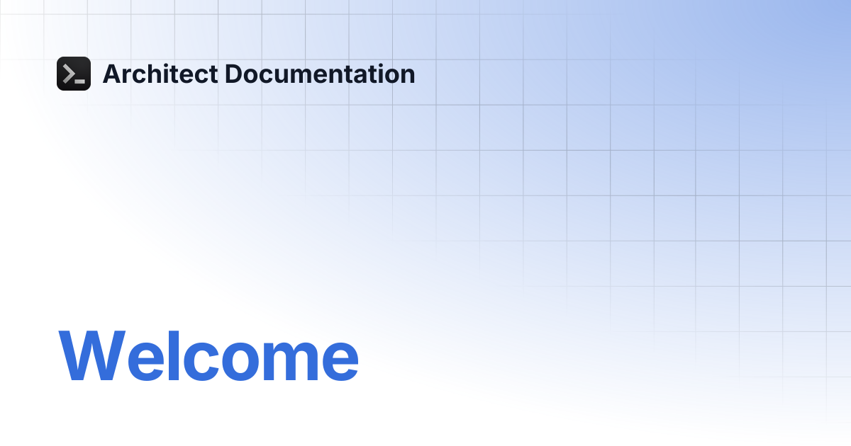 Welcome | Architect - User Guide & FAQ