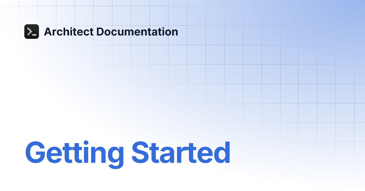 Getting Started | Architect Documentation